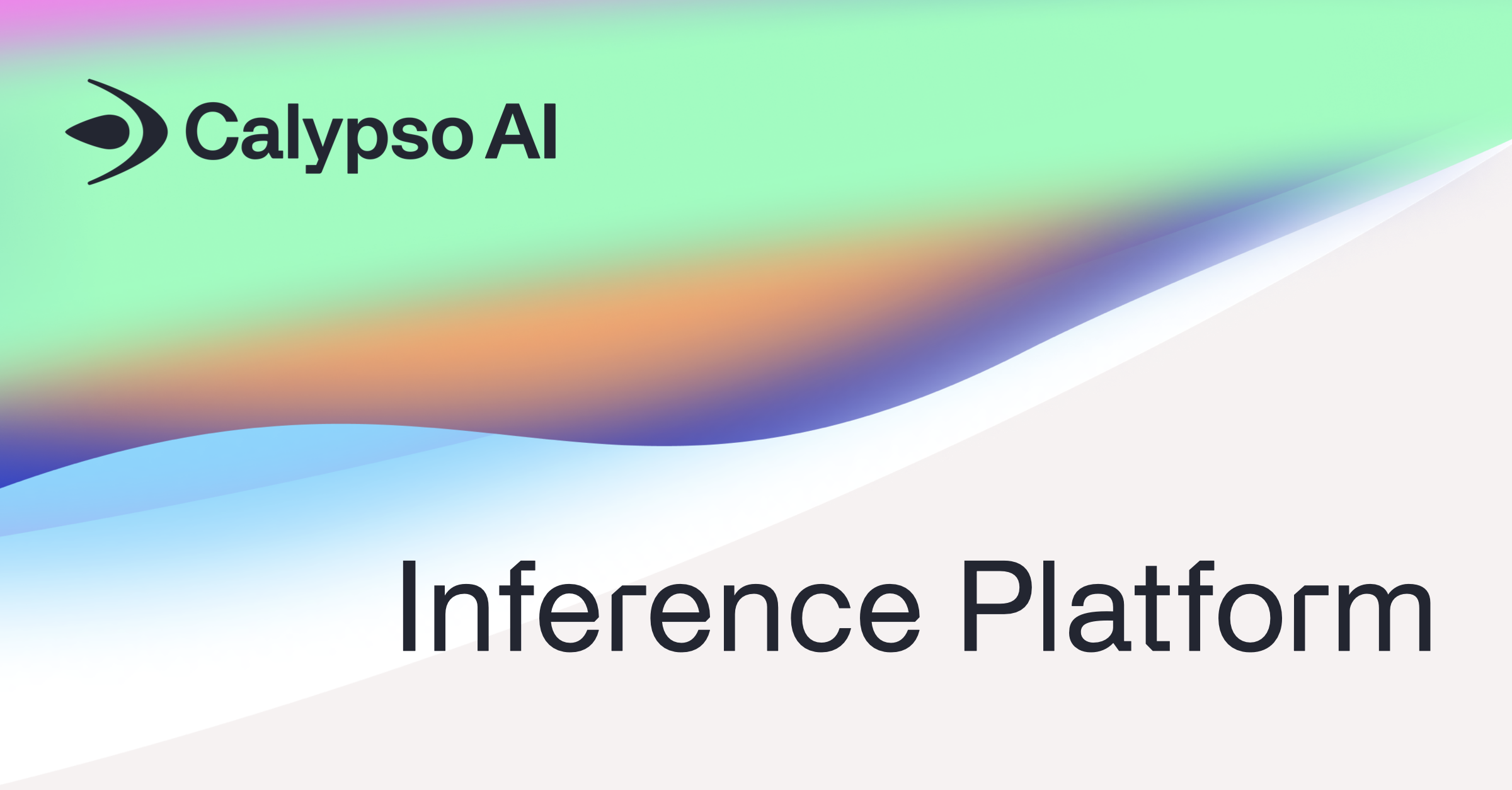 Inference Platform - One Platform to Secure AI - CalypsoAI